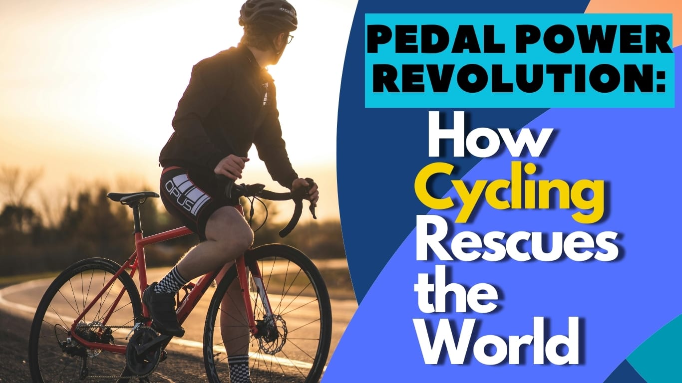 How cycling can save the world: Exploring Environmental Benefits