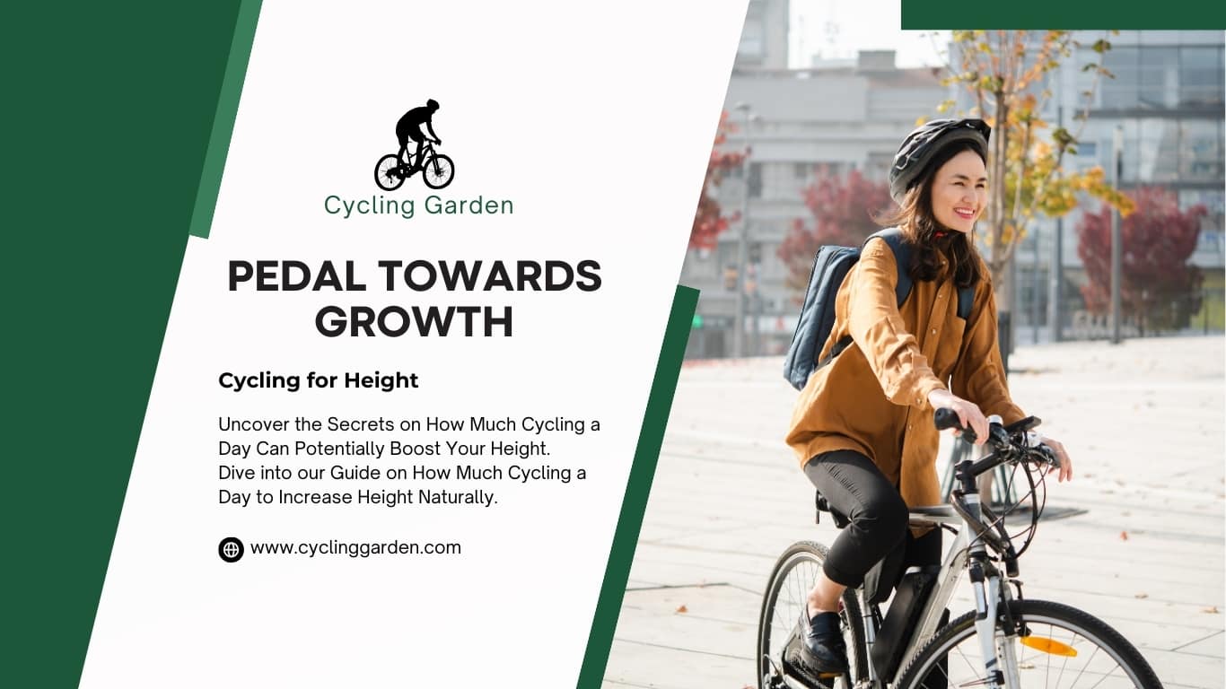 How much cycling a day to increase height?