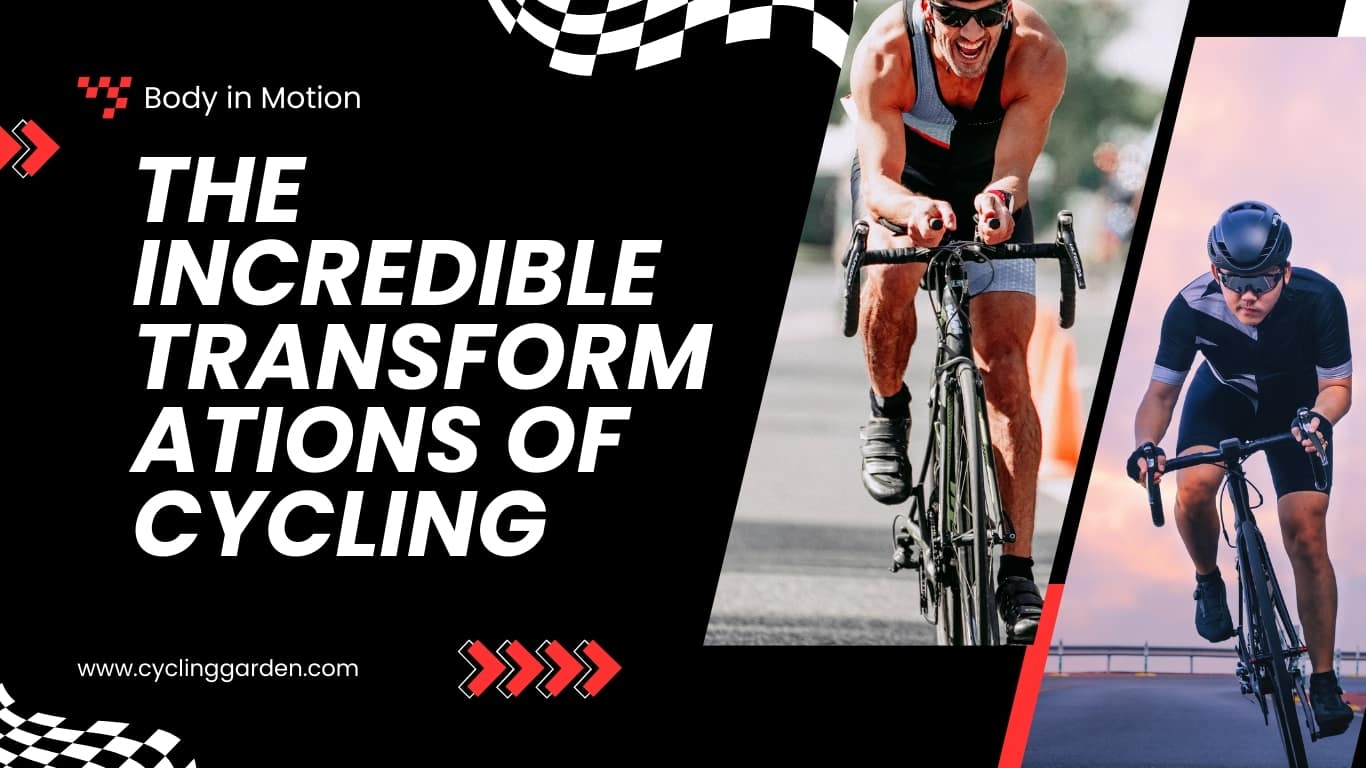 How cycling changed my body: Transformative Effects Revealed
