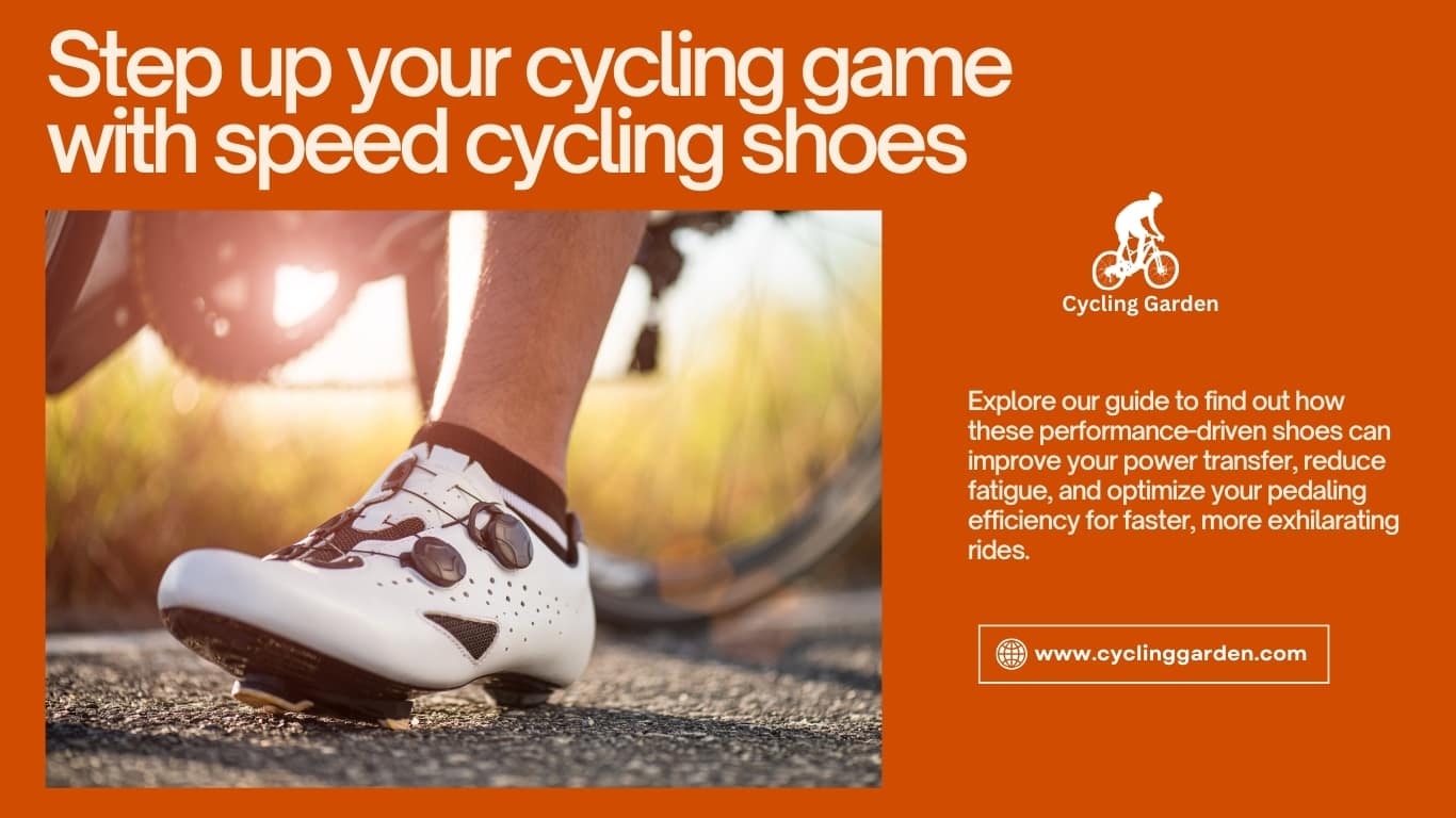 Speed cycling shoes: Enhance Your Performance on the Road